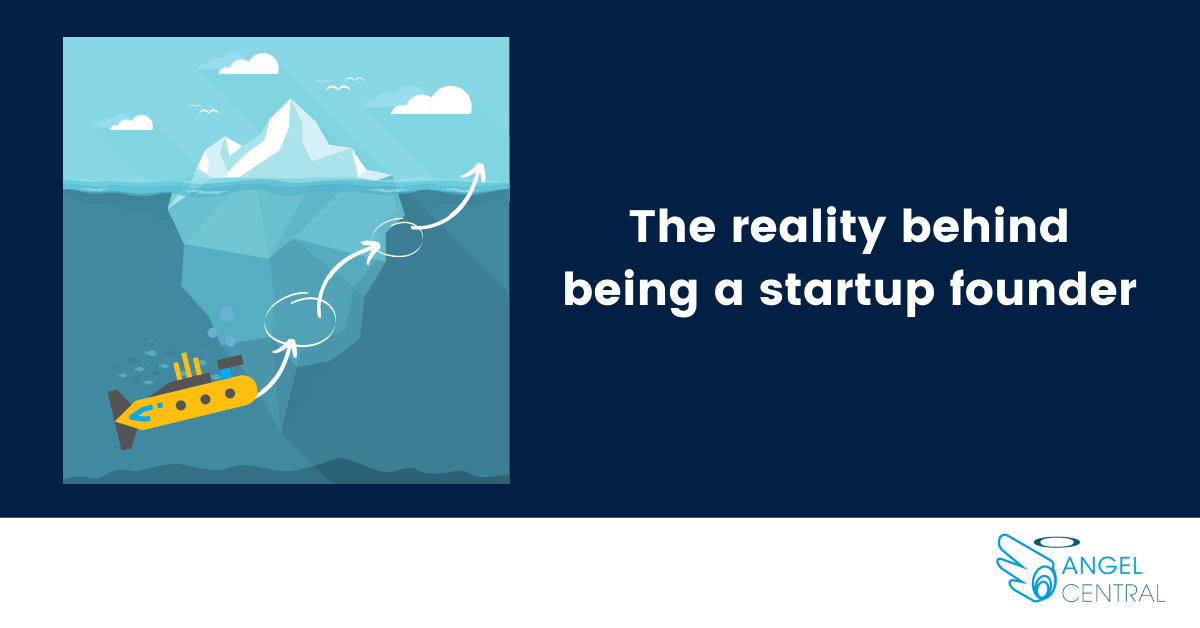 The Reality Behind Being a Startup Founder - AngelCentral